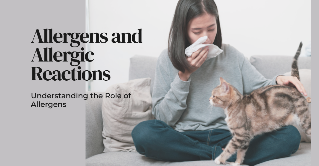 Understanding the Role of Allergens in Allergic Reactions - Allergy ...